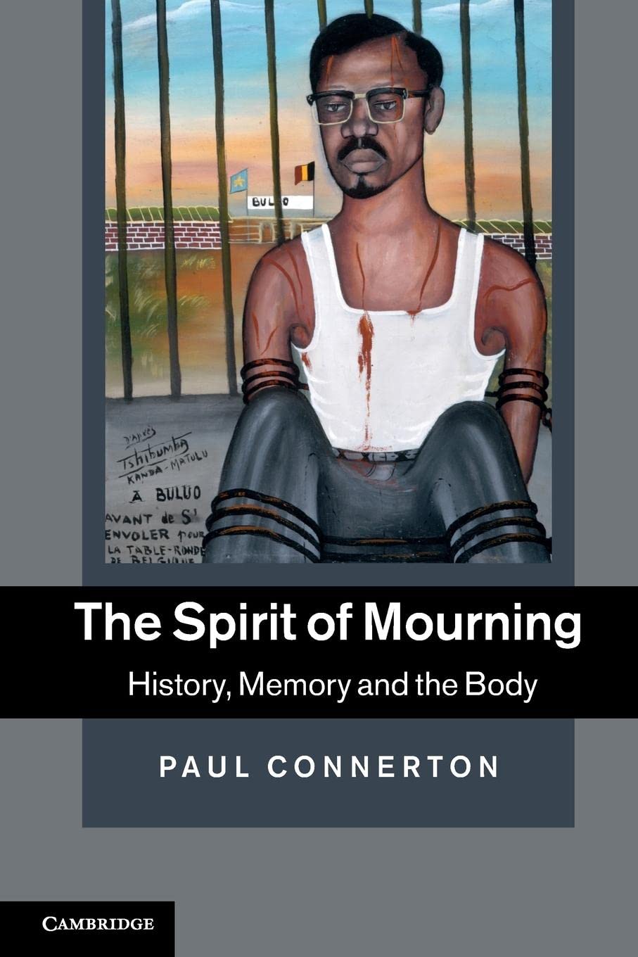 The Spirit of Mourning: History, Memory and the Body: Amazon.co.uk ...