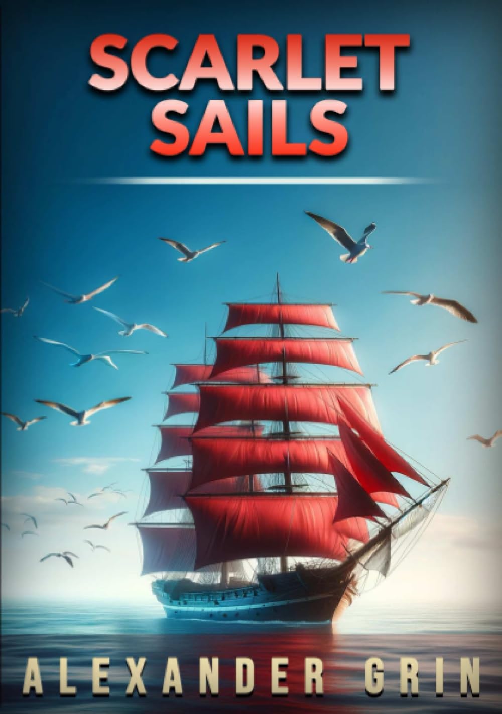Scarlet Sails: Grin, Alexander, De Angelis, David: 9791223047811 ...