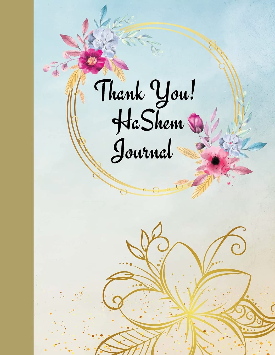 thank you HaShem Journal: Bejarano-Gutierrez, Rebbetzin Hannah ...