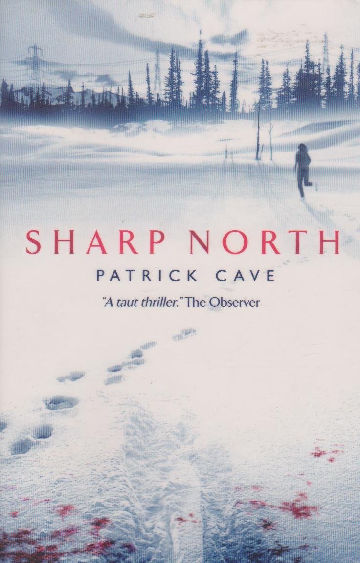 Sharp North: Amazon.co.uk: Cave, Patrick: 9780689872778: Books