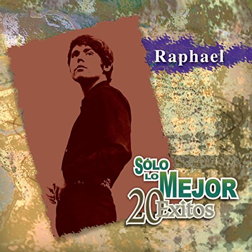 Solo Lo Mejor - 20 Exitos de Raphael en Amazon Music Unlimited