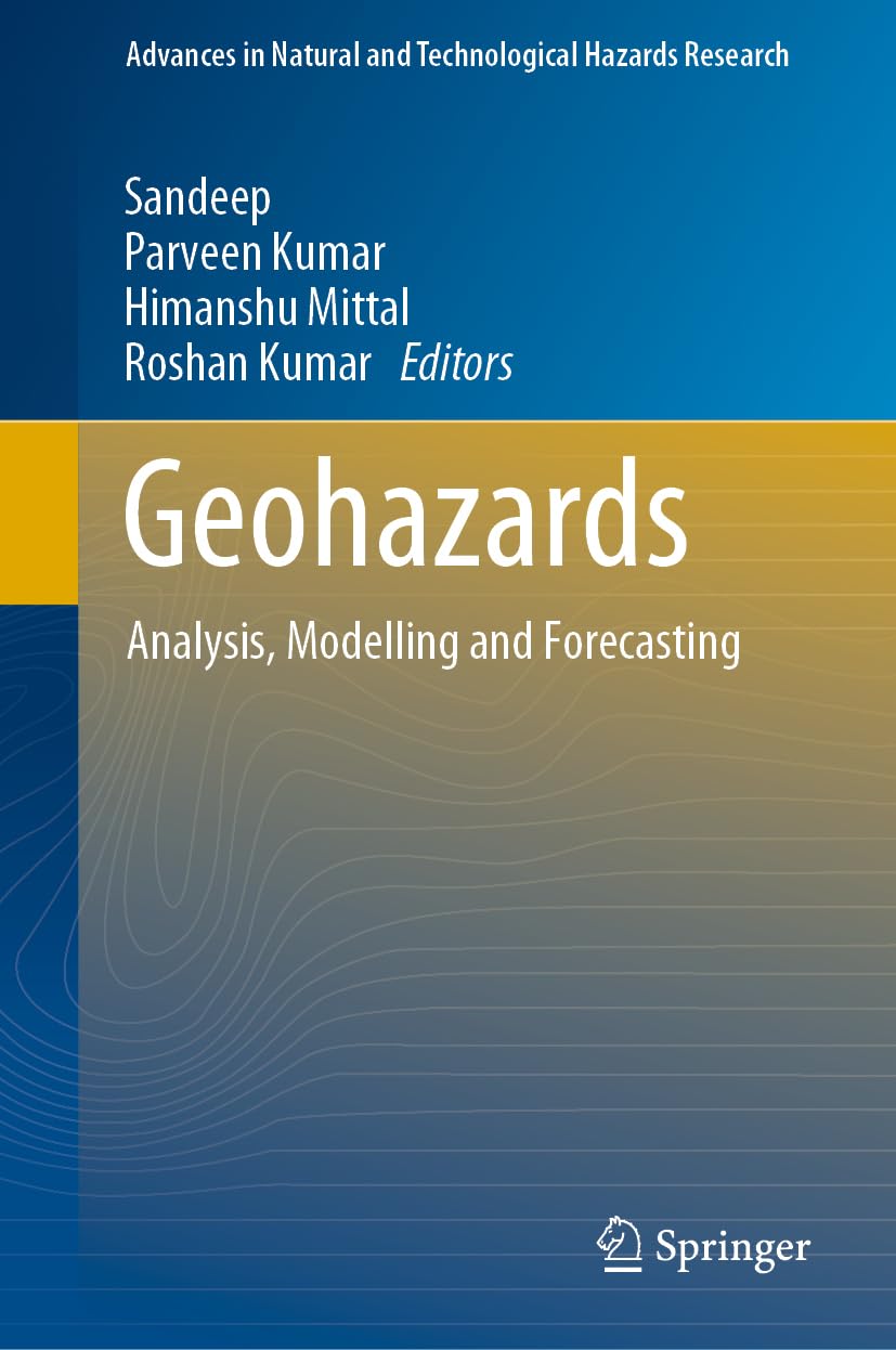 Geohazards: Analysis, Modelling and Forecasting: 53 (Advances in ...