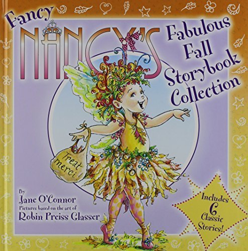 Fancy Nancy's Fabulous Fall Storybook Collection by O'Connor, Jane ...