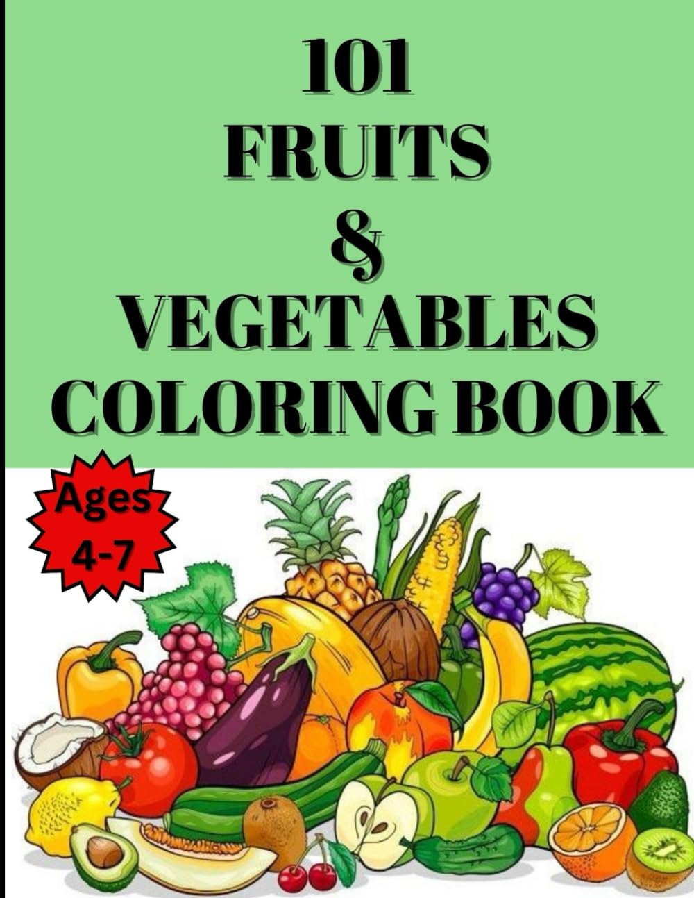 101 FRUITS & VEGETABLES COLORING BOOK: Pearls, Mobolaji: 9798389754843 ...