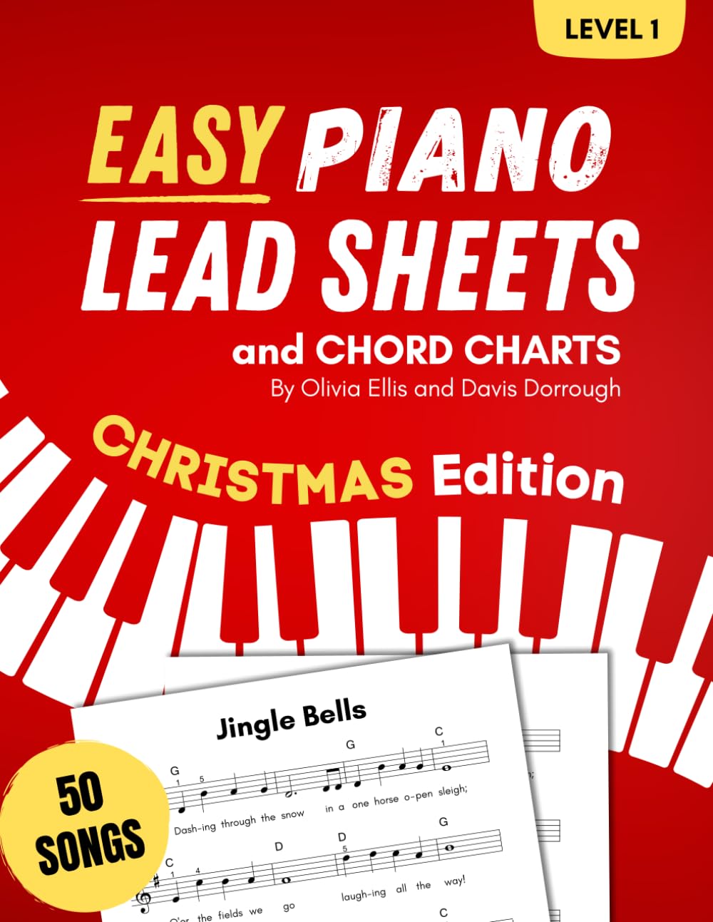 Easy Piano Lead Sheets and Chord Charts Level 1: 50 Christmas Songs ...