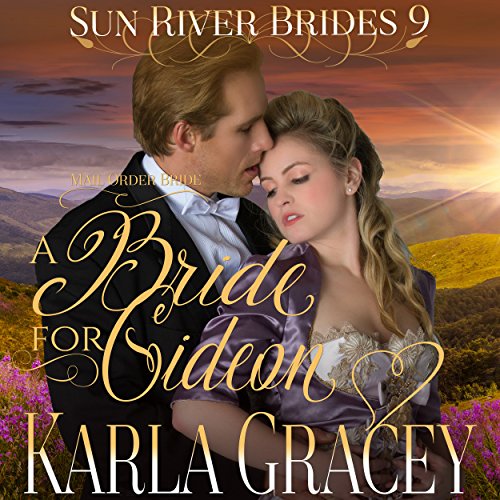 A Bride for Gideon: Sun River Brides, Book 9 (Audio Download): Karla ...