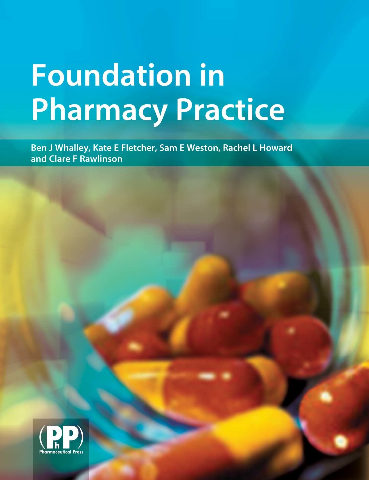 Foundation in Pharmacy Practice: 9780853697473: Medicine & Health ...
