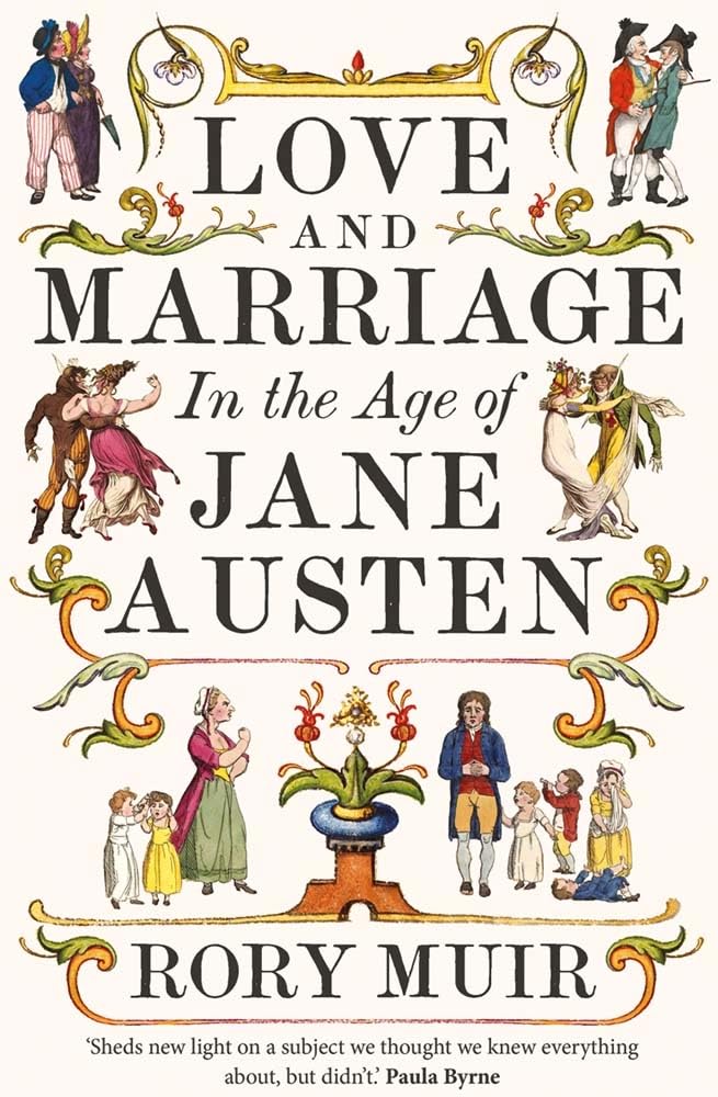 Amazon.com: Love and Marriage in the Age of Jane Austen: 9780300269604 ...