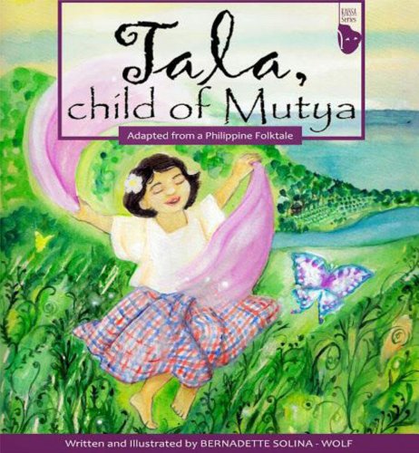 Amazon.com: Tala, child of Mutya: Adapted from a Philippine Folktale ...