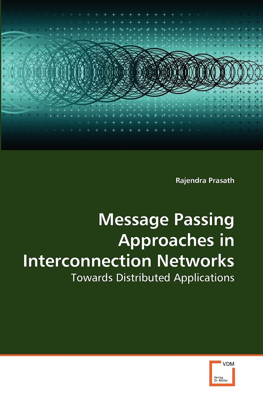 Message Passing Approaches in Interconnection Networks: Towards Distributed Applications ...