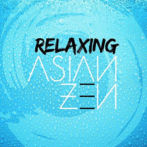Play Relaxing Asian Zen by Asian Zen on Amazon Music