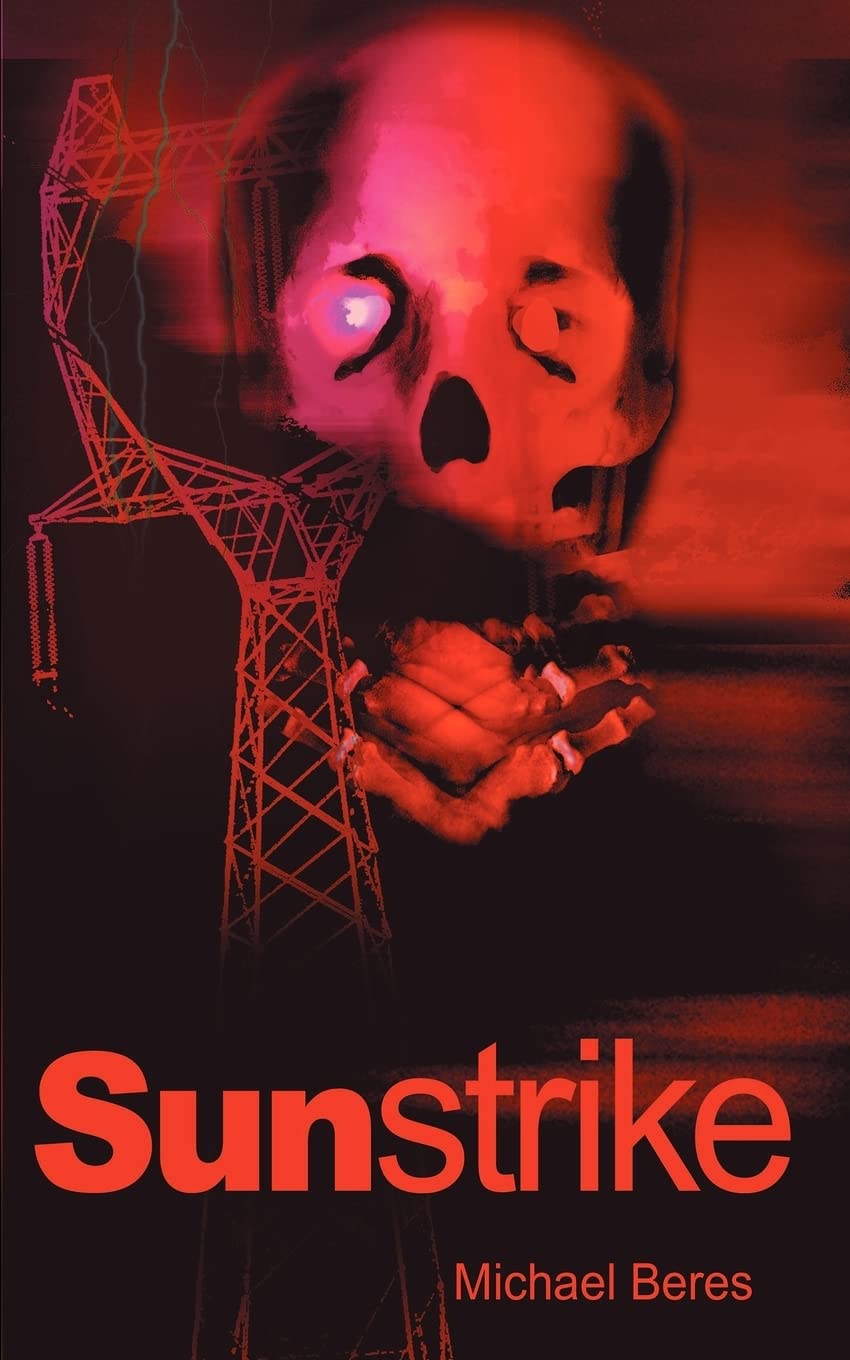 Amazon.com: Sunstrike: 9780595166992: Beres, Michael: Books