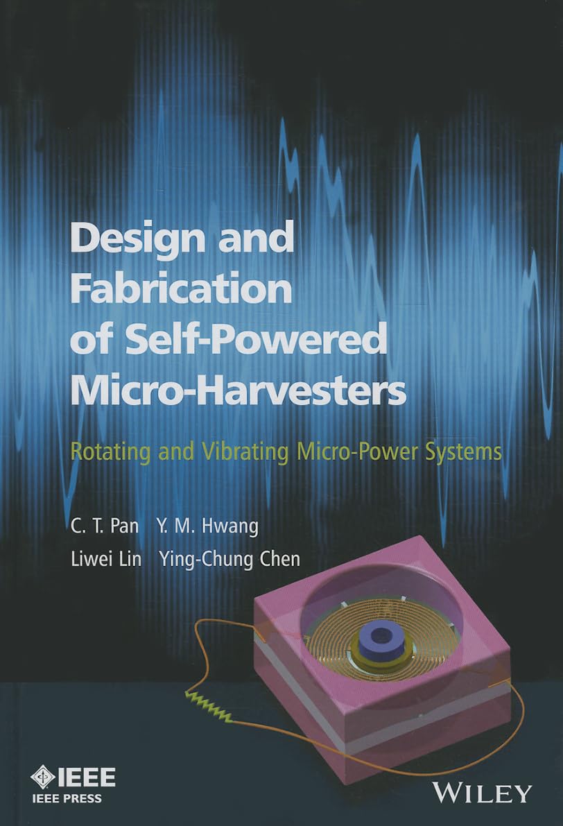 Design and Fabrication of Self-Powered Micro-Harvesters: Rotating and ...