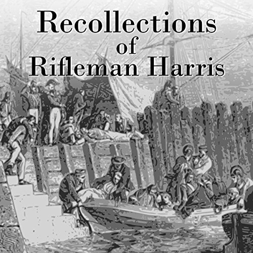 Amazon.com: Recollections of Rifleman Harris (Audible Audio Edition ...