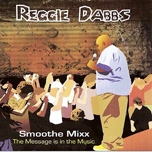 Play Reggie Dabbs Smoothe Mixx by Reggie Dabbs, Roy Smoothe on Amazon Music