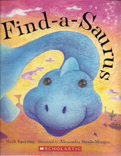 Find-a-Saurus: Scholastic Inc.: 9780439680936: Amazon.com: Books
