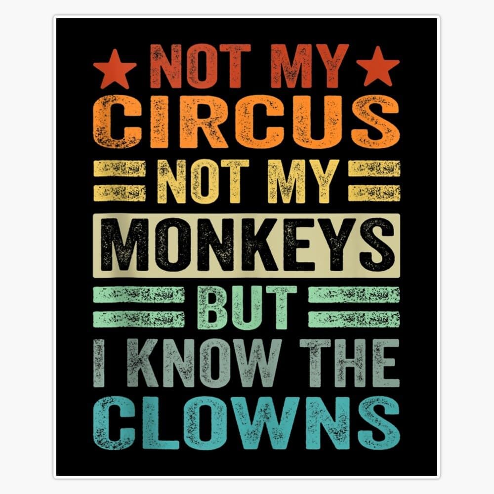 Amazon.com: Not My Circus, Not My Monkeys, 2.5 inch Vinyl Circle, with ...