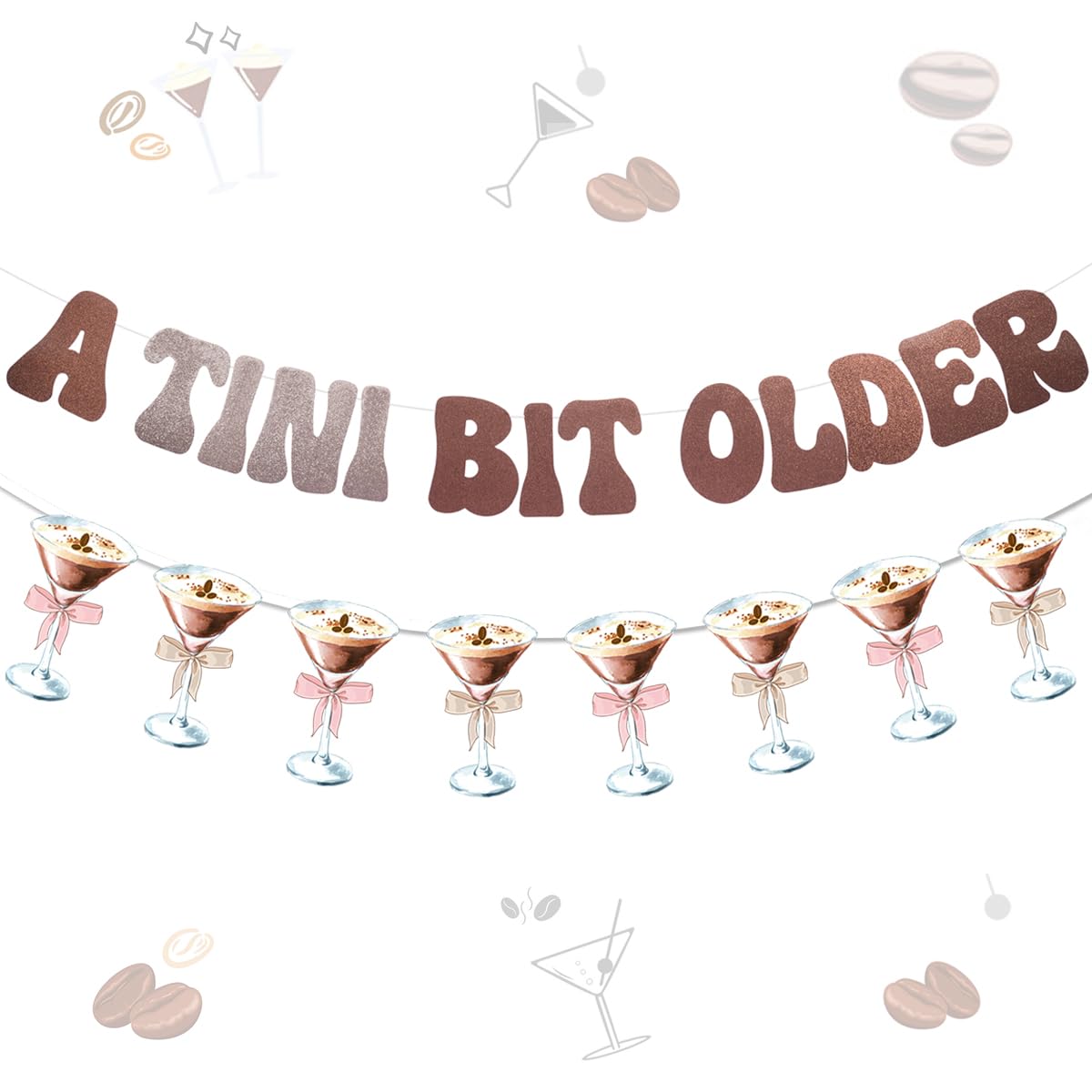 Amazon.com: Glittery A Tini Bit Older Banner Espresso Martini Themed ...