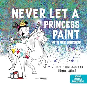 Never Let a Unicorn Wear a Tutu: A Funny and Magical Picture Book for ...