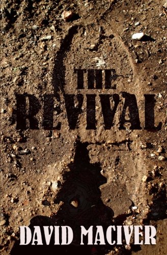 The Revival: MacIver, David, MacIver, Bonnie Lynn: 9781466250833 ...