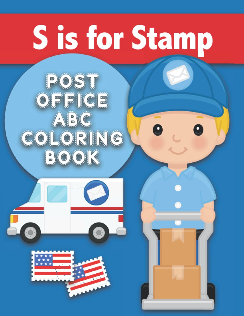 Buy S is for Stamp : Post Office ABC Coloring Book: Color Post Office ...