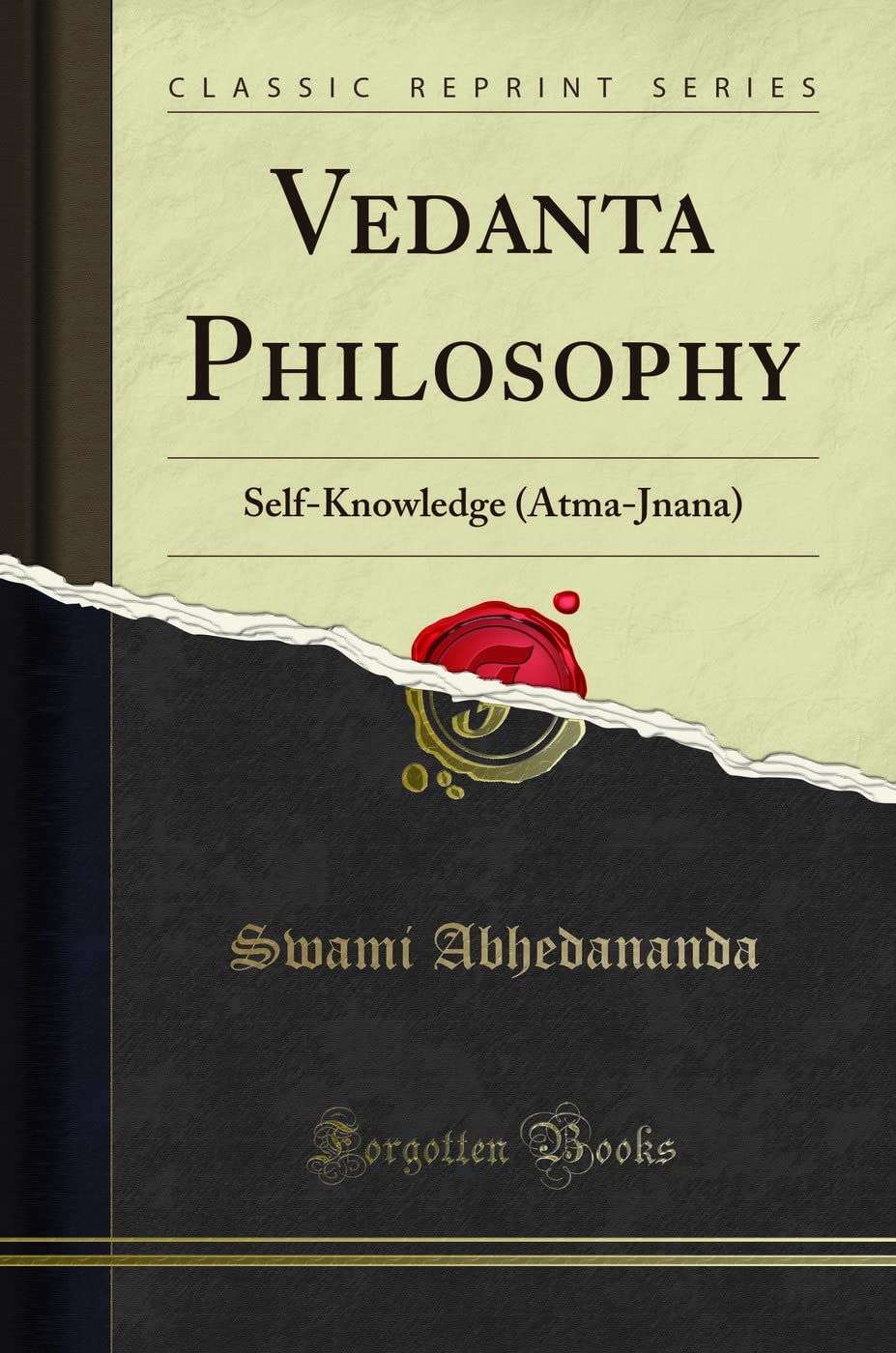 Vedanta Philosophy: Self-Knowledge (Atma-Jnana) (Classic Reprint ...