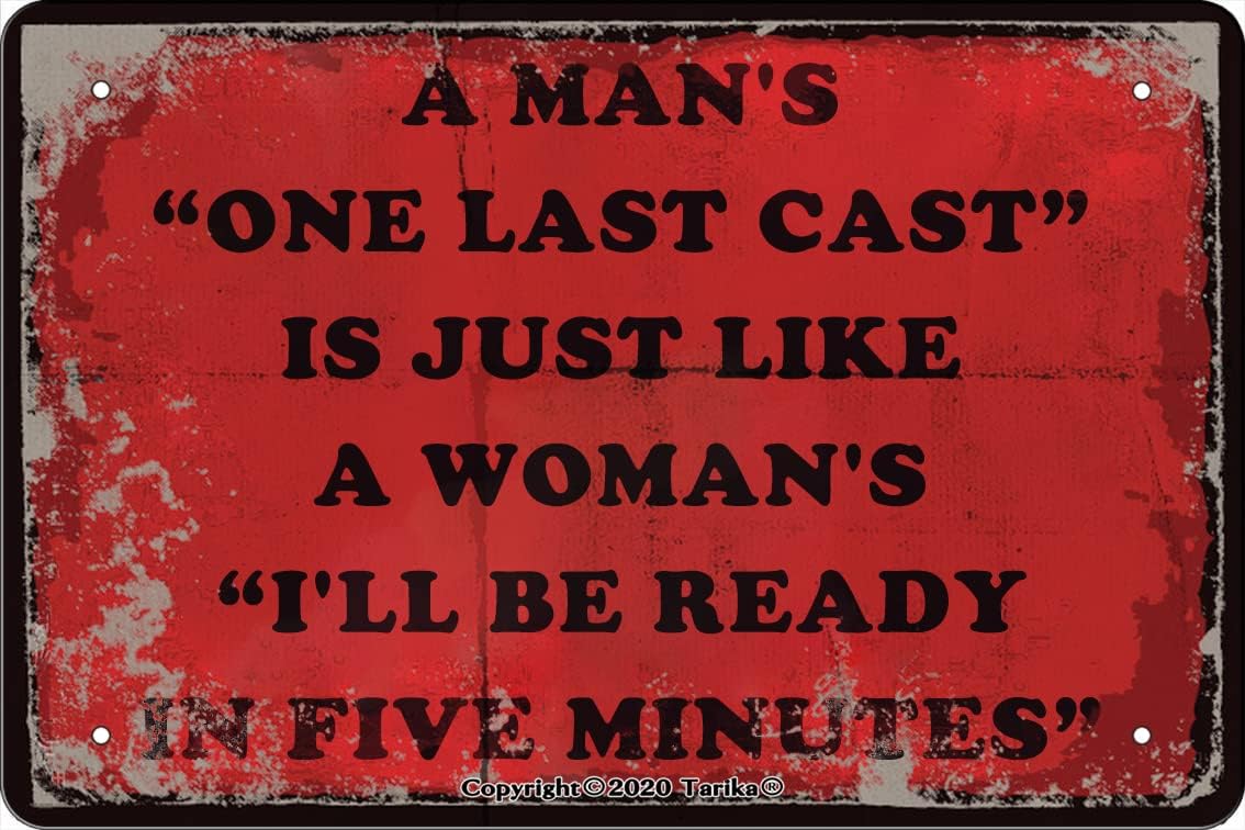 Amazon.com: A Man'S “One Last Cast” Is Just Like A Woman'S “I'Ll Be ...