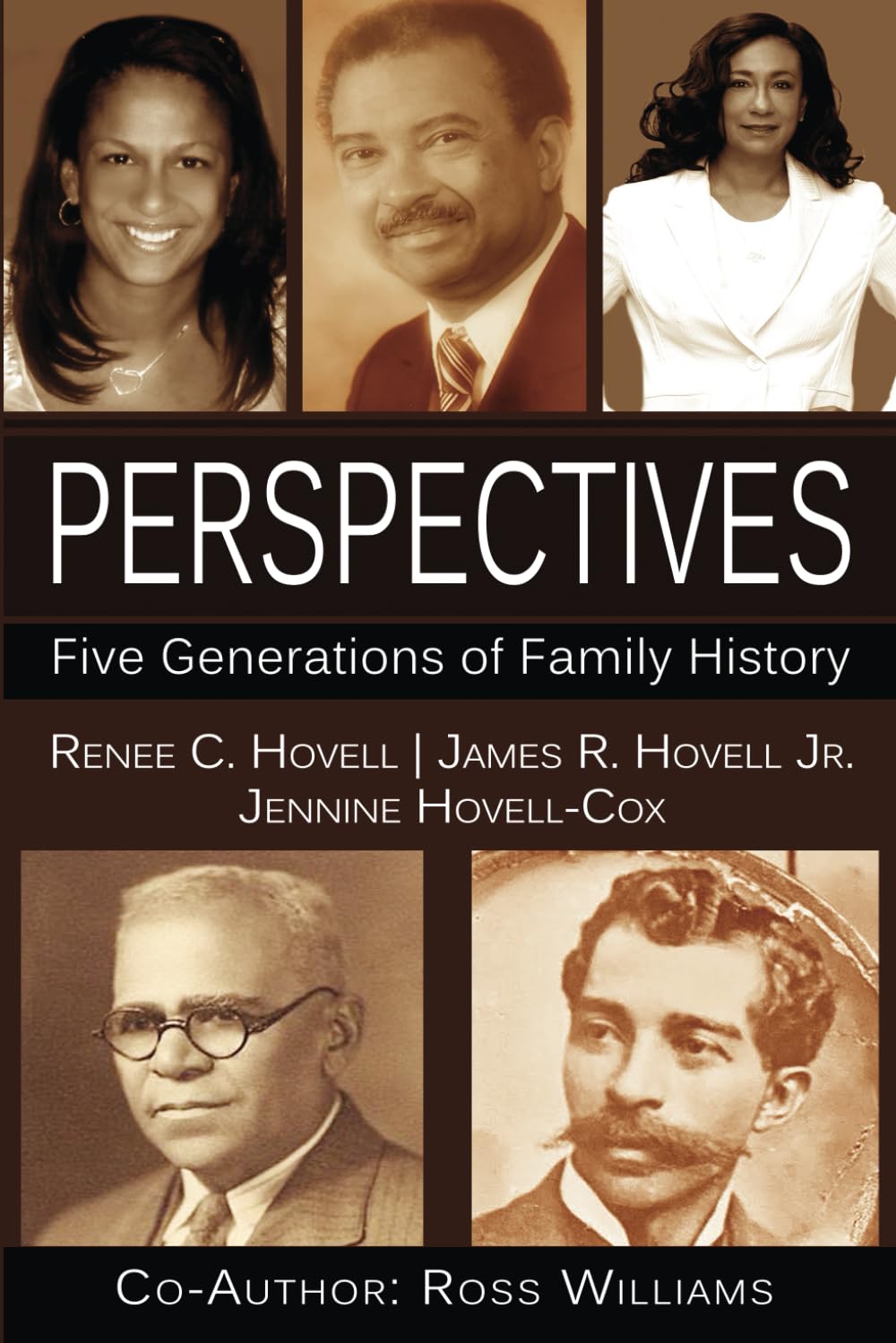 Perspectives: Five Generations of Family History: Hovell, Renee, Williams, Ross, Hovell-Cox ...