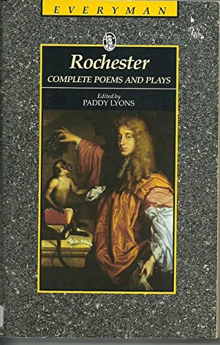 Rochester: The Complete Poetry and Plays of John Rochester, Second Earl ...