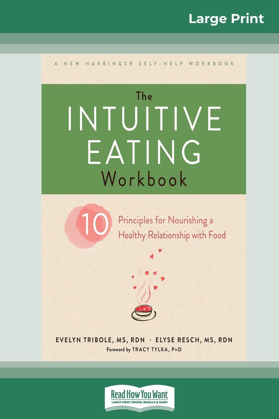The Intuitive Eating Workbook: Ten Principles for Nourishing a Healthy ...