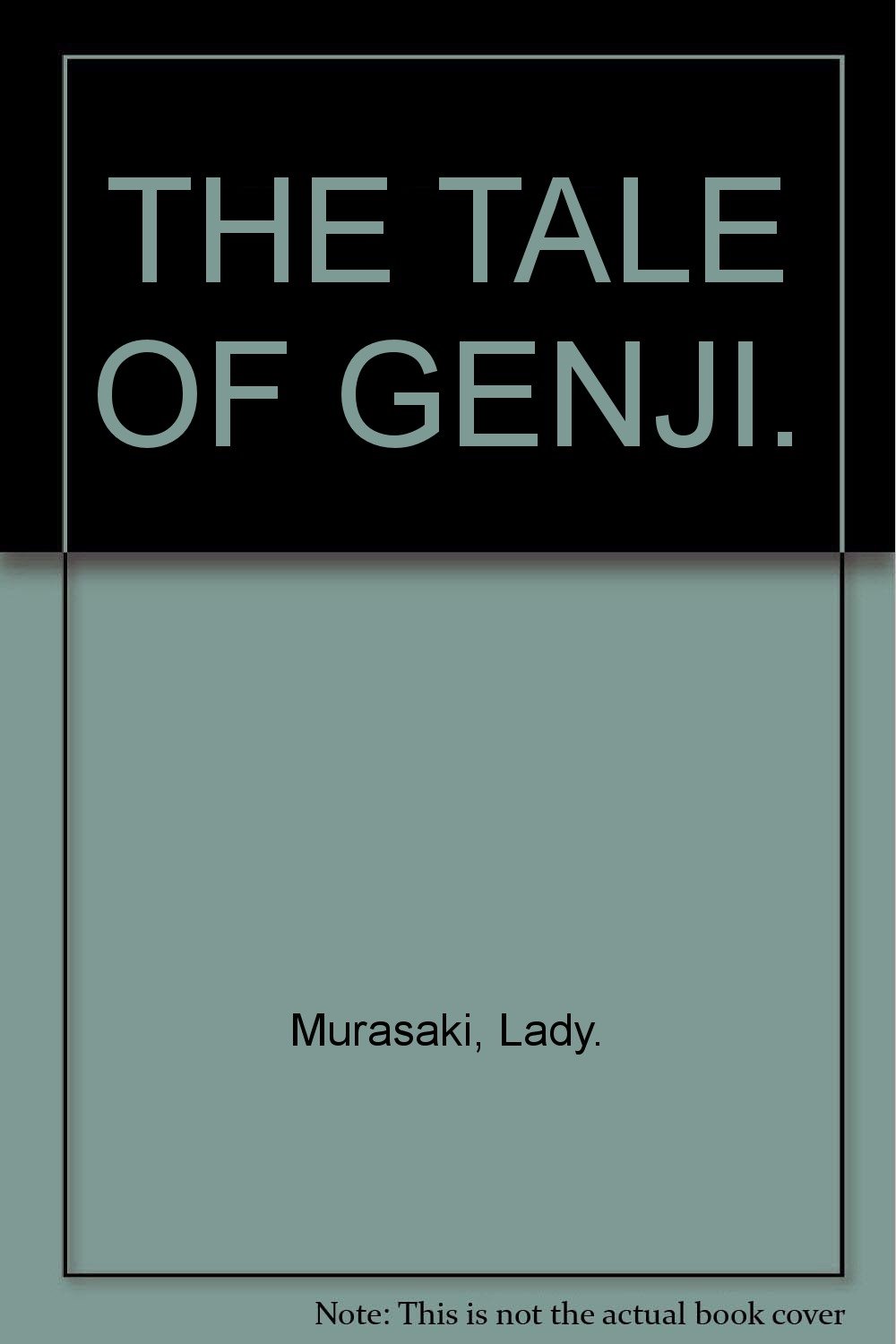 THE TALE OF GENJI.: Lady. Murasaki: Amazon.com: Books