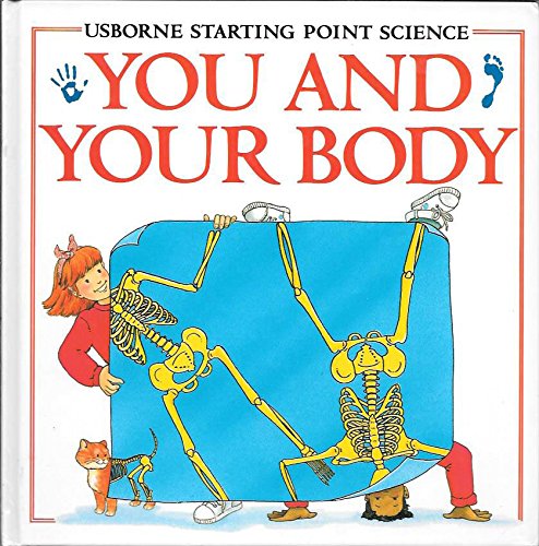 You and Your Body (Usborne Starting Point Science): Meredith, Susan ...