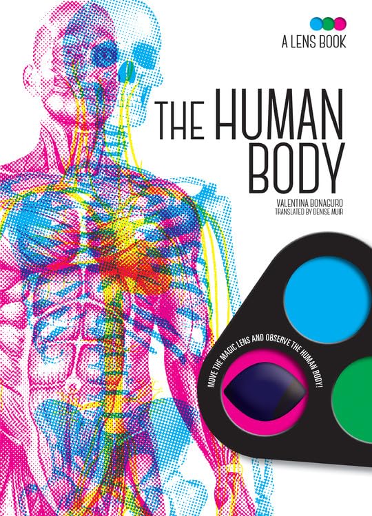 The Human Body: Includes Lens (Lens Books): Amazon.co.uk: Bonaguro ...