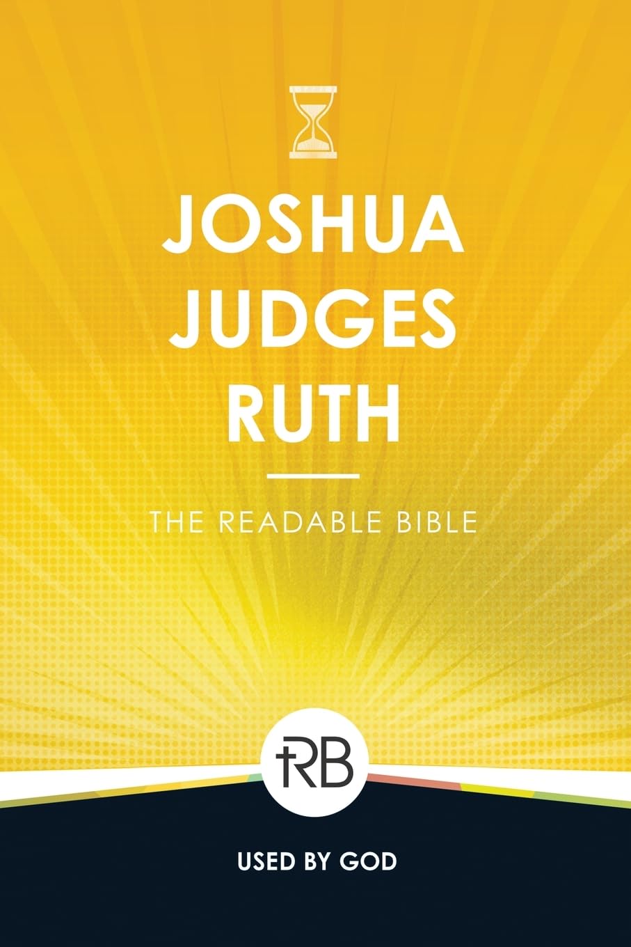 Amazon.com: The Readable Bible: Joshua, Judges, & Ruth: 9781563095832 ...