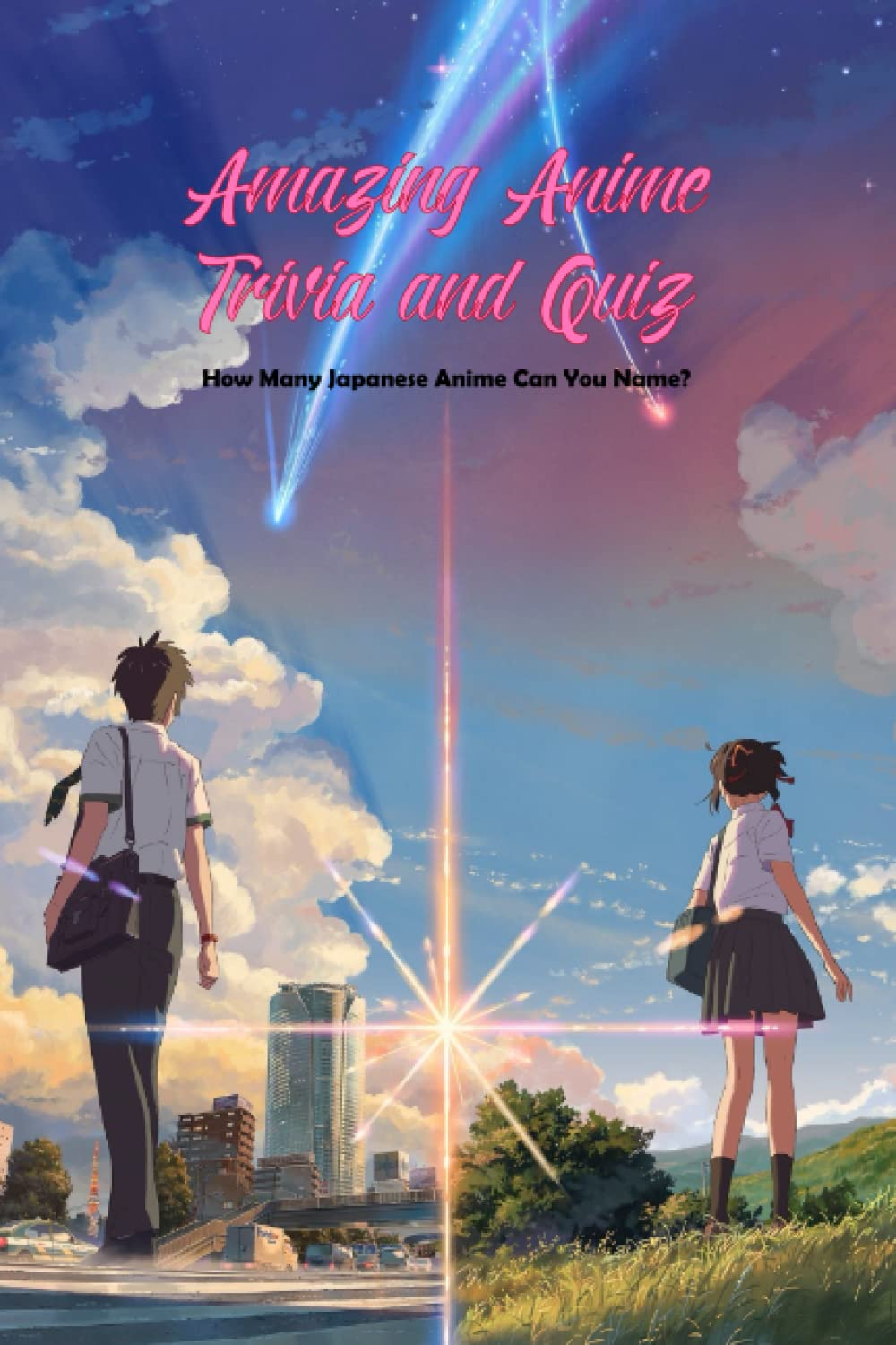 Buy Amazing Anime Trivia and Quiz: How Many Japanese Anime Can You Name ...
