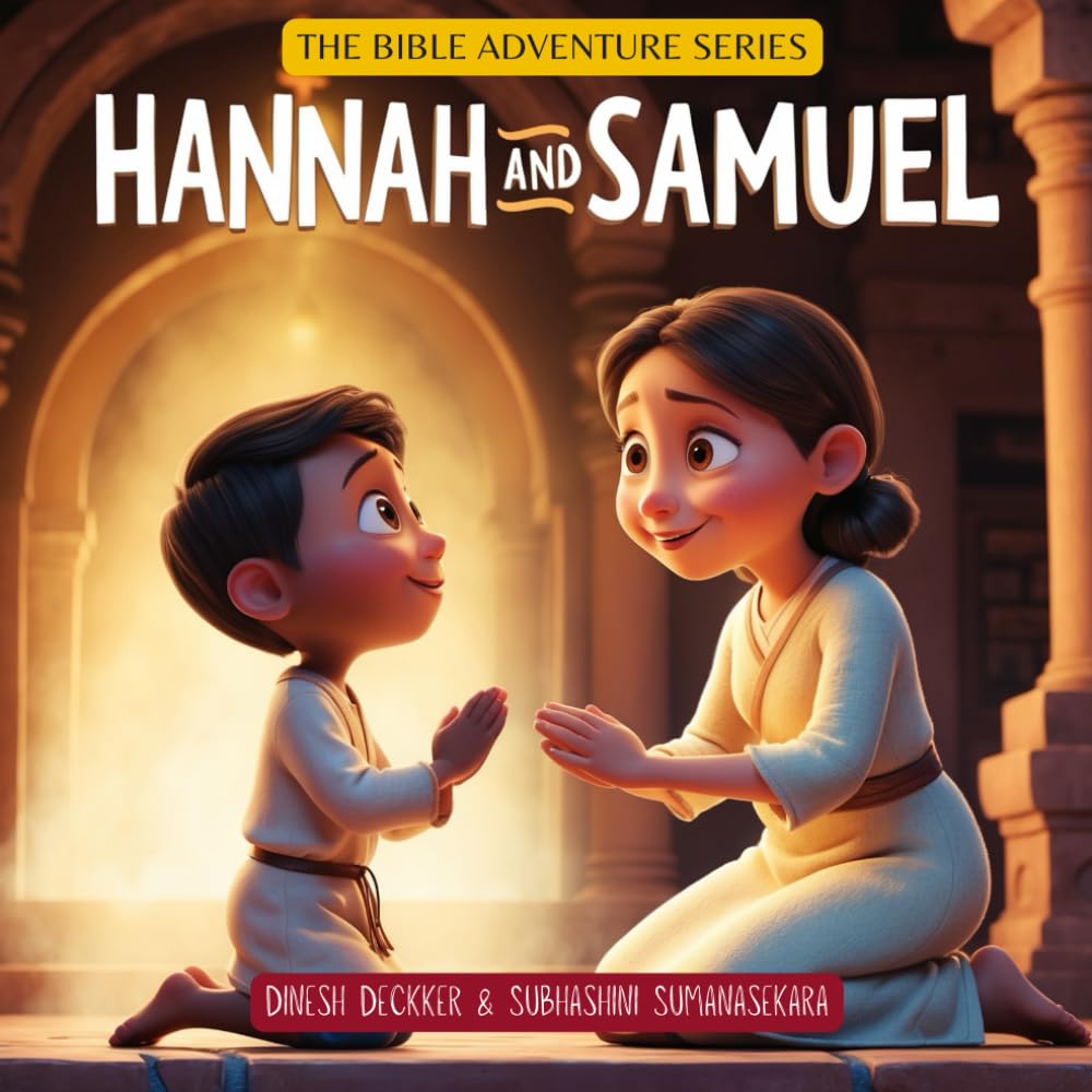 Hannah and Samuel (The Bible Adventure Series): Deckker, Dinesh ...