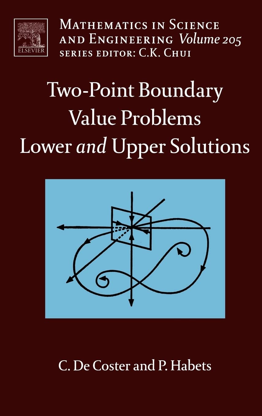 Amazon.com: Two-Point Boundary Value Problems: Lower and Upper Solutions (Volume 205 ...