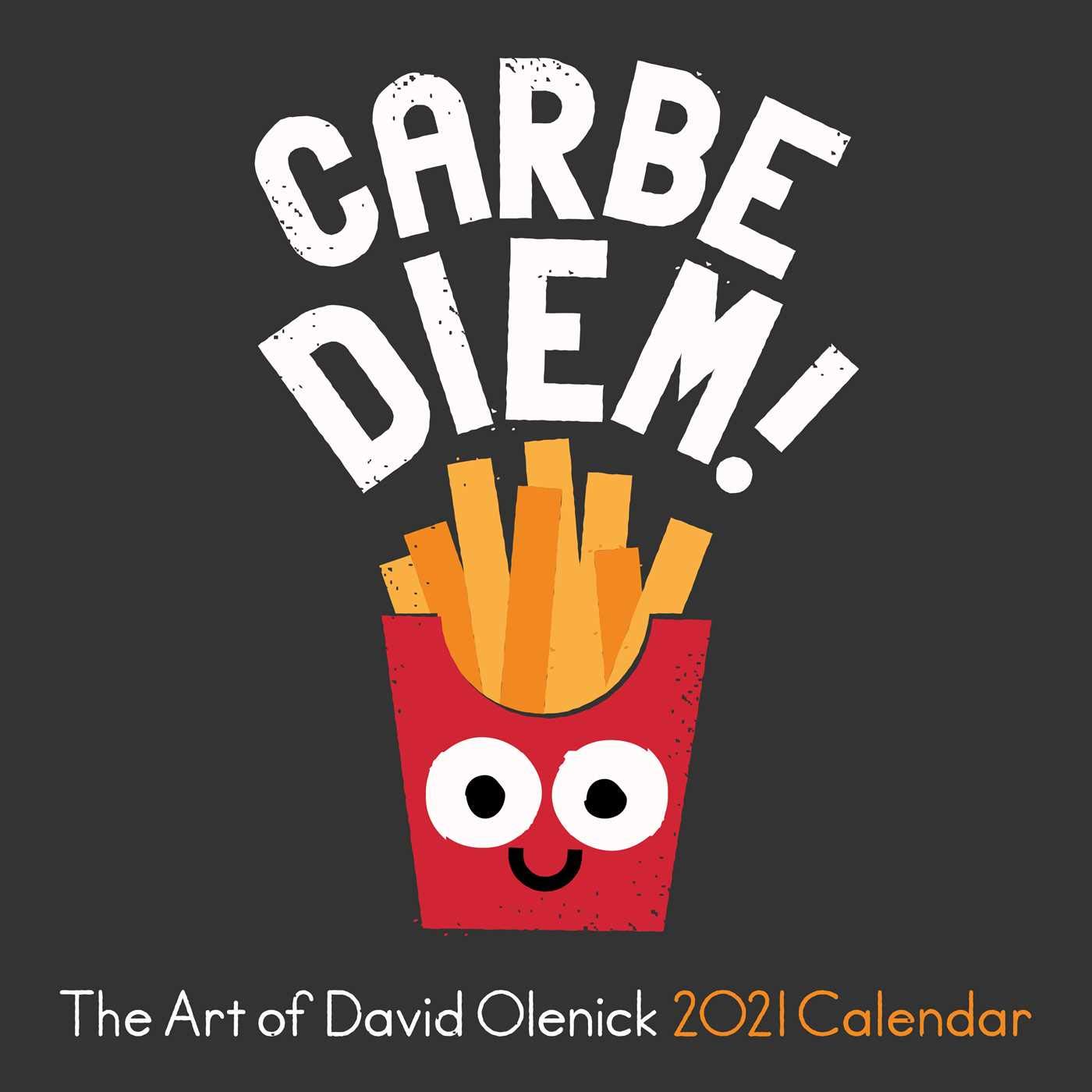 The Art of David Olenick 2021 Wall Calendar: Carbe Diem!: Olenick ...