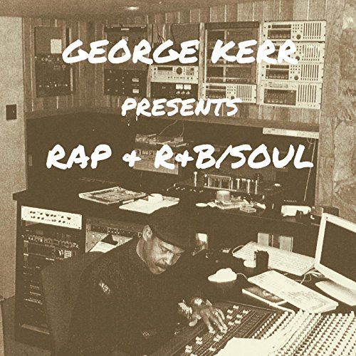 Amazon.com: George Kerr Presents Rap & R&B / Soul : Various artists ...