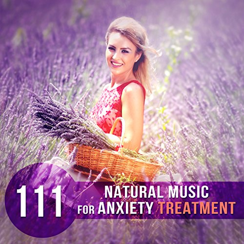 Amazon.com: 111 Natural Music for Anxiety Treatment: Relaxing Sounds to ...