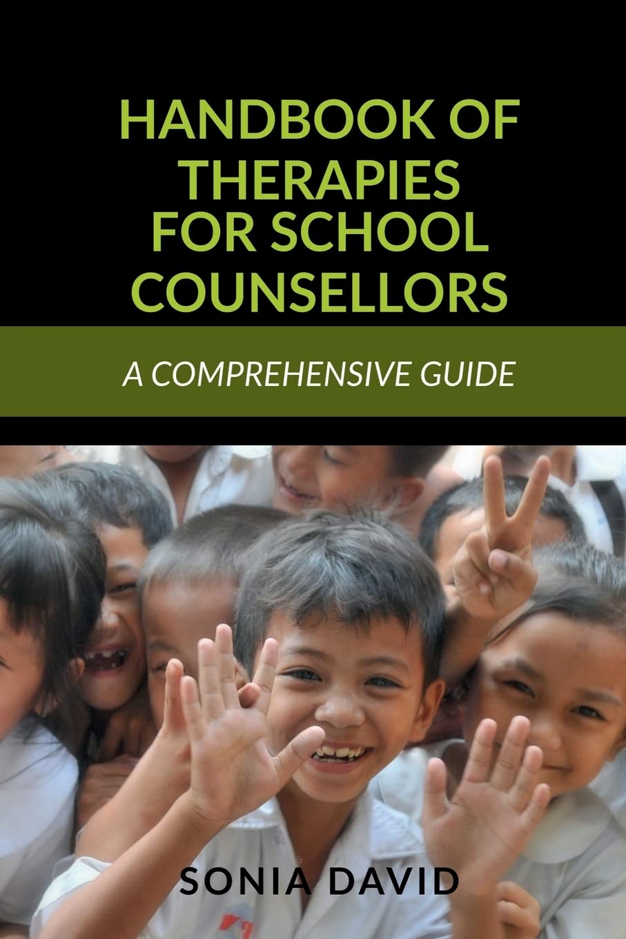 Buy Handbook of Therapies for School Counsellors : A Comprehensive ...