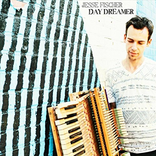 Amazon.com: Day Dreamer : Jesse Fischer: Digital Music