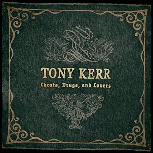 Cheats, Drugs and Lovers by Tony Kerr on Amazon Music - Amazon.co.uk