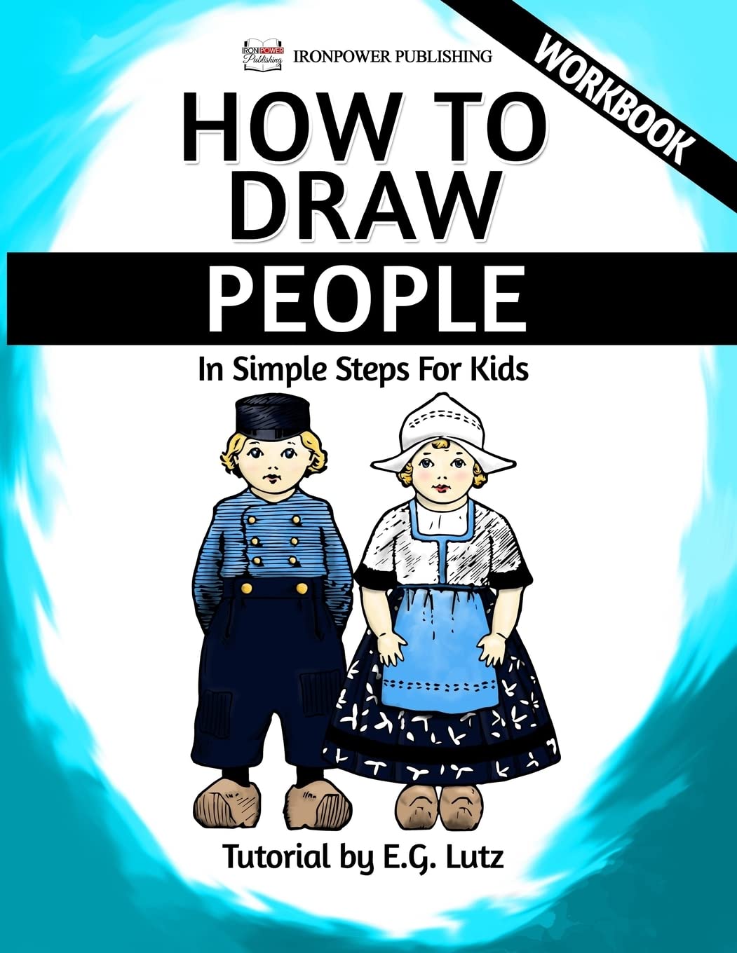 How to Draw People - In Simple Steps For Kids - Workbook (Learn How to ...