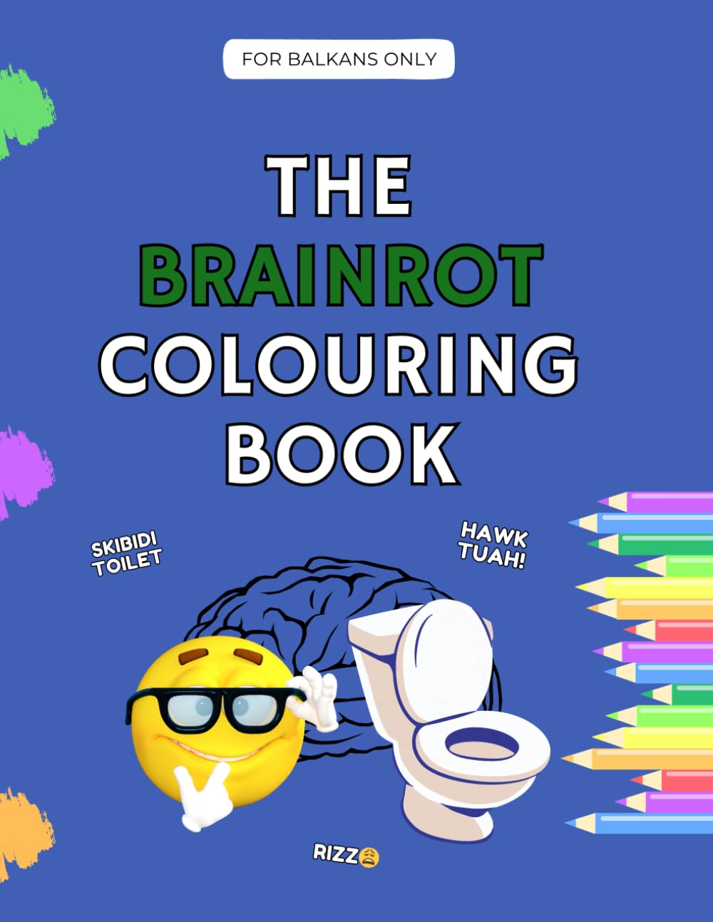 Amazon.com: The Brainrot Colouring Book: 9798339865780: Sneyv, Sneyv: Books