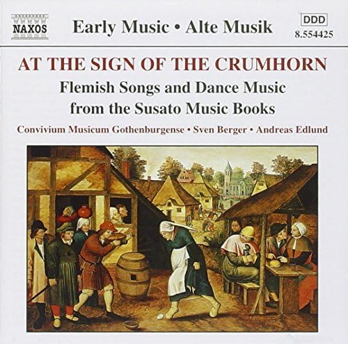 Susato: At the Sign of the Crumhorn By Tielman Susato (Composer ...