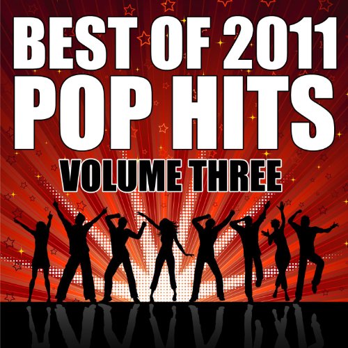 Play Best of 2011 Pop Hits, Vol. 3 by Ultimate Party Jams on Amazon Music