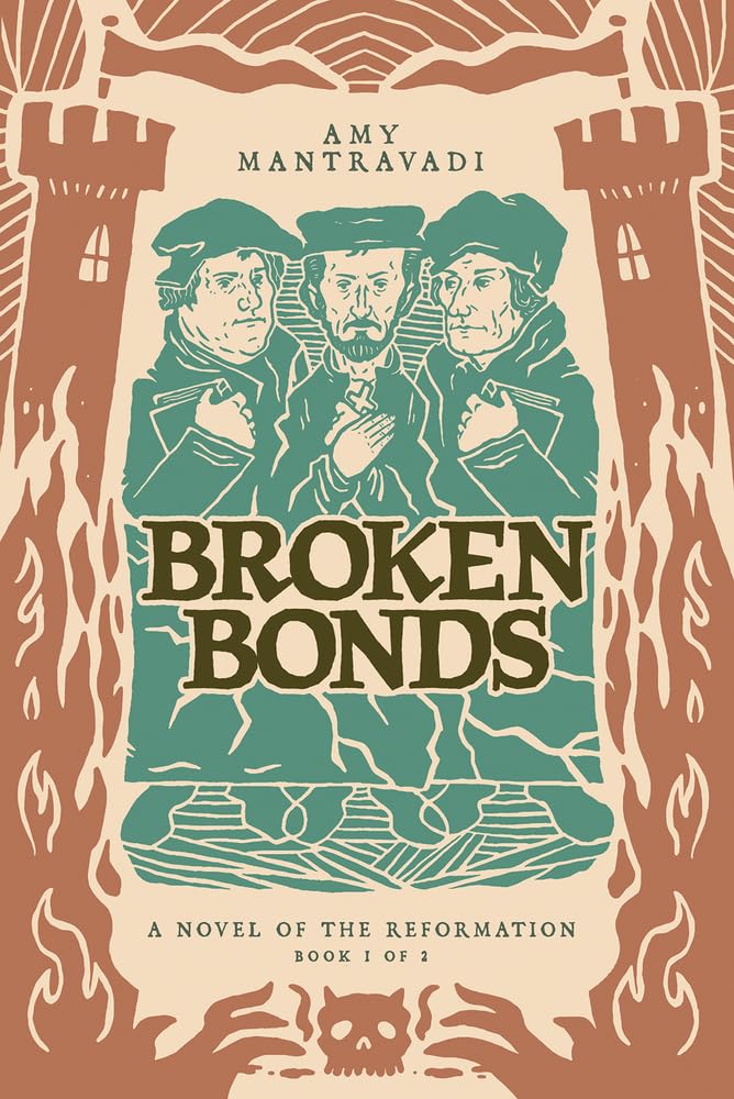 Amazon.com: Broken Bonds: A Novel of the Reformation: 9781962654777 ...
