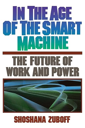 Amazon.com: In The Age Of The Smart Machine: The Future Of Work And ...