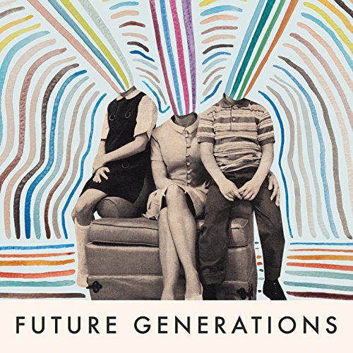 Future Generations von Future Generations bei Amazon Music - Amazon.de